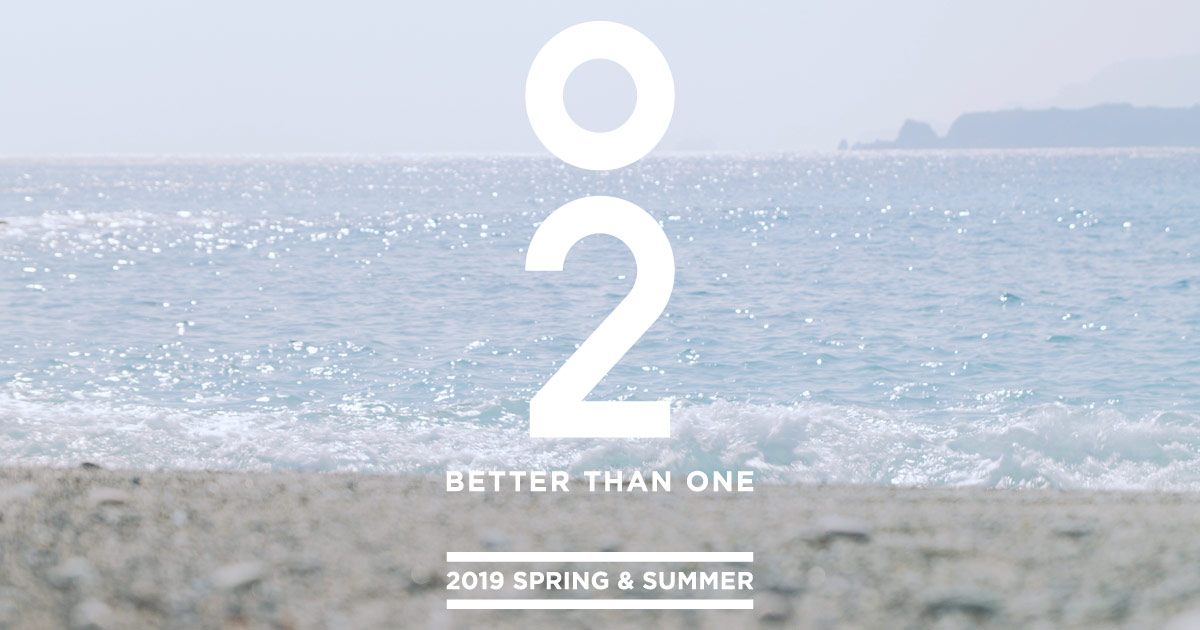 〈O2〉BETTER THAN ONE - ほぼ日刊イトイ新聞